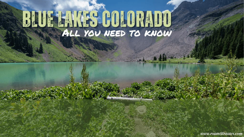 Blue Lakes Colorado: All You Need To Know